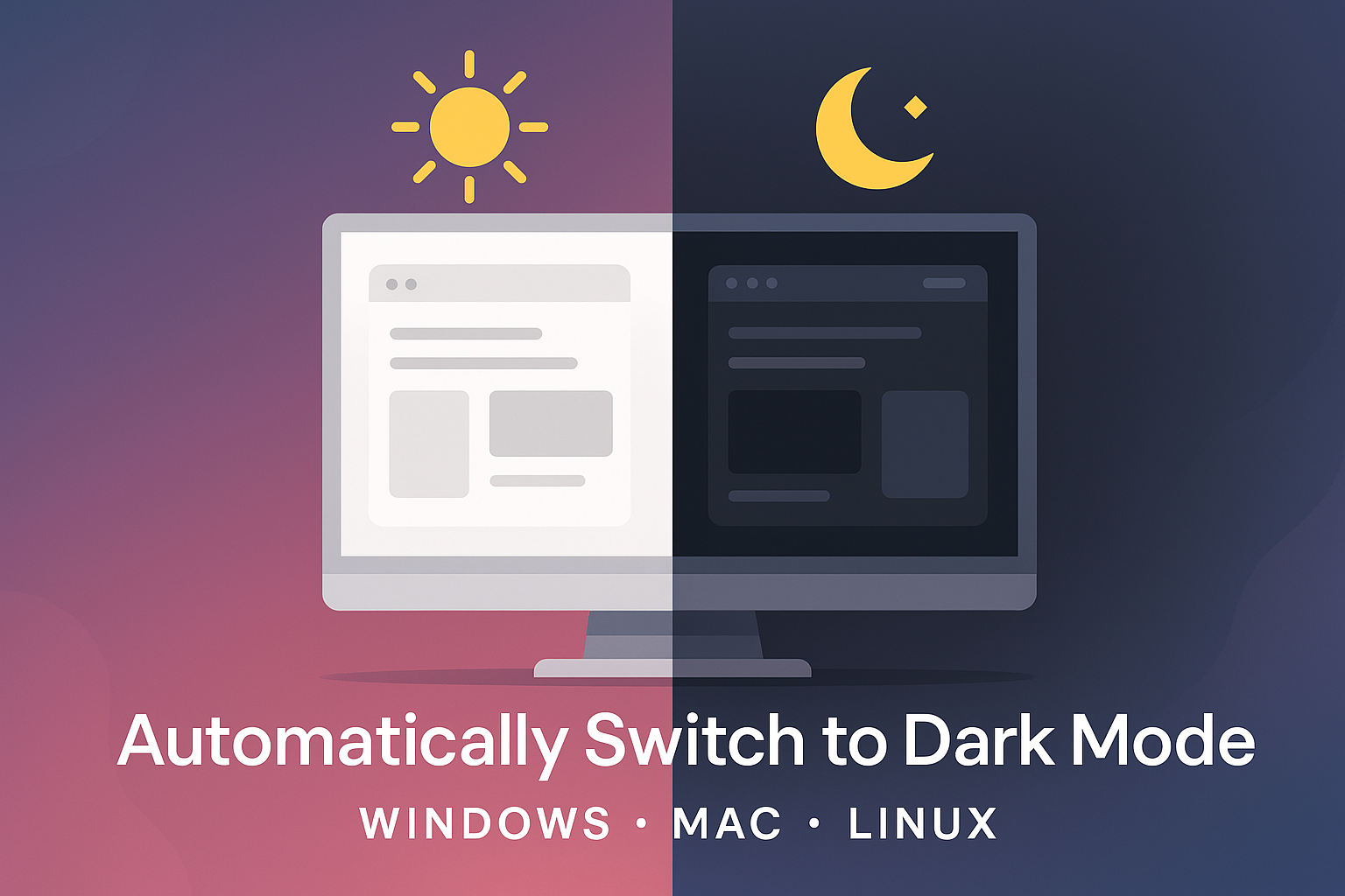 How To Automatically Enable Dark Mode On Windowsmac And Linux 2418
